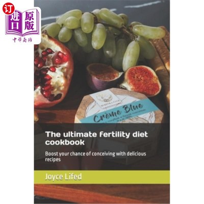 海外直订医药图书The ultimate fertility diet cookbook: Boost your chance of conceiving with delic 终极生育饮食食谱: