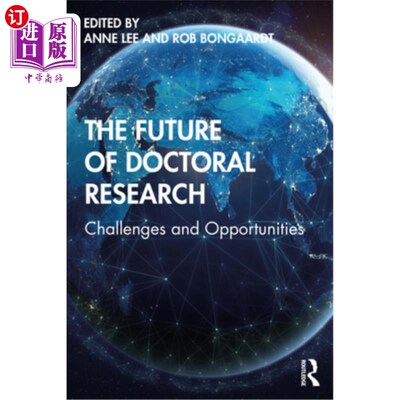 海外直订The Future of Doctoral Research: Challenges and Opportunities 博士研究的未来:挑战与机遇
