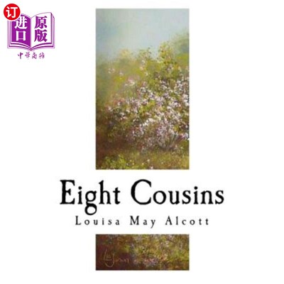 海外直订Eight Cousins: The Aunt-Hill 八个表亲：希尔阿姨