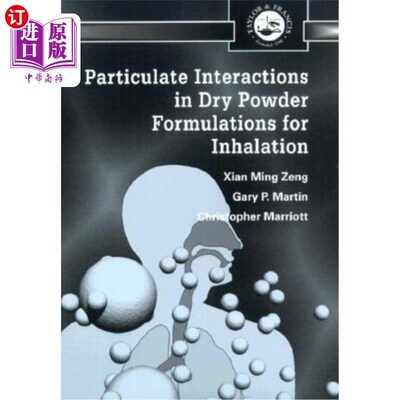 海外直订医药图书Particulate Interactions in Dry Powder Formulation for Inhalation 用于吸入的干粉配方中的微粒相互作