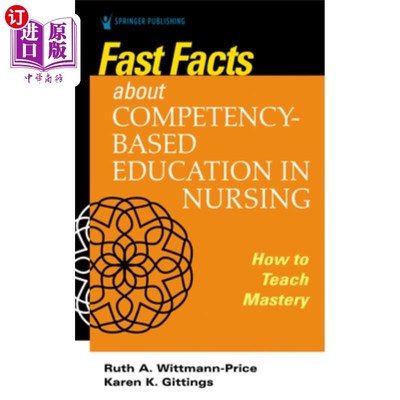 海外直订医药图书Fast Facts about Competency-Based Education in Nursing: How to Teach Competency  关于护理专业能力教