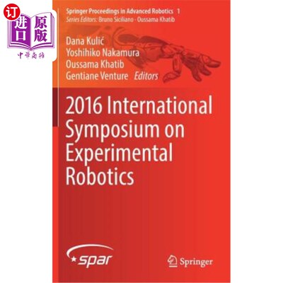 海外直订2016 International Symposium on Experimental Robotics 2016年国际实验机器人研讨会
