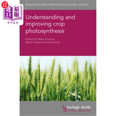 海外直订Understanding and Improving Crop Photosynthesis 理解和改进作物光合作用