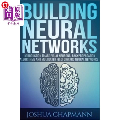 海外直订Neural Networks: Introduction to Artificial Neurons, Backpropagation Algorithms  神经：人工神经元、反向