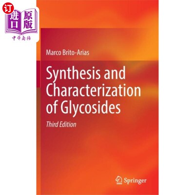 海外直订Synthesis and Characterization of Glycosides 糖苷类化合物的合成与表征
