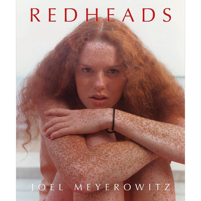 Joel Meyerowitz: Redheads 进口艺术 乔尔-迈耶罗维茨 红发女郎【中商原版】