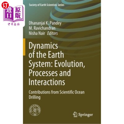 海外直订Dynamics of the Earth System: Evolution, Processes and Interactions: Contributio 地球系统动力学:演化、过程