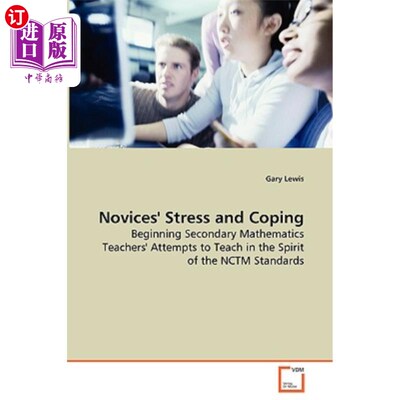 海外直订Novices' Stress and Coping - Beginning Secondary Mathematics Teachers' Attempts  新手的压力与应对——初任中