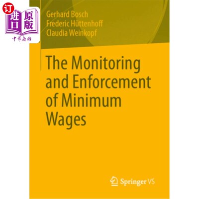 海外直订The Monitoring and Enforcement of Minimum Wages 最低工资的监督和执行