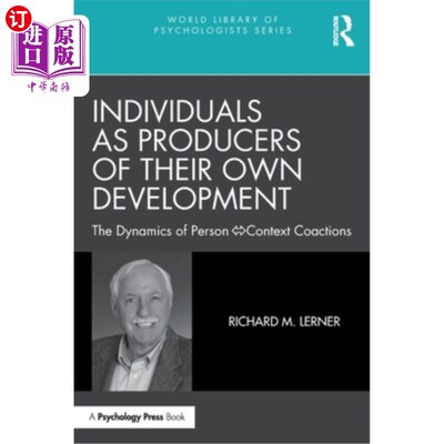 海外直订Individuals as Producers of Their Own Development: The Dynamics of Person-Contex 个体作为自身发展的生产者：