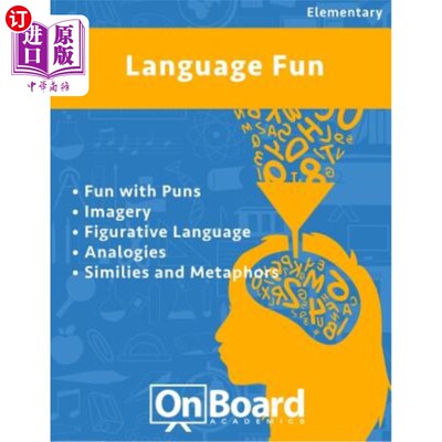海外直订Language Fun: Fun with Puns, Imagery, Figurative Language, Analogies, Similes an 语言乐趣：双关语、意象、比
