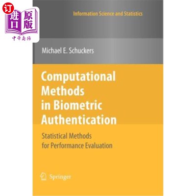 海外直订Computational Methods in Biometric Authentication: Statistical Methods for Perfo 生物特征认证中的计算方法：