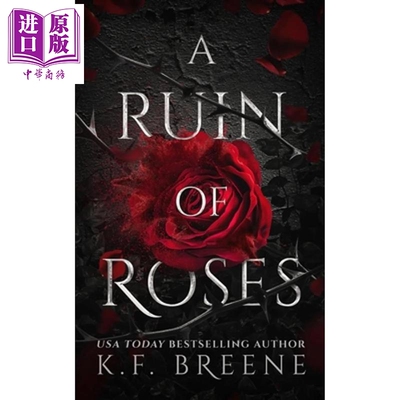 预售 玫瑰废墟 美味暗黑童话系列1 英文原版 A Ruin of Roses Deliciously Dark Fairytales Book 1 K F Breene【中商原版】