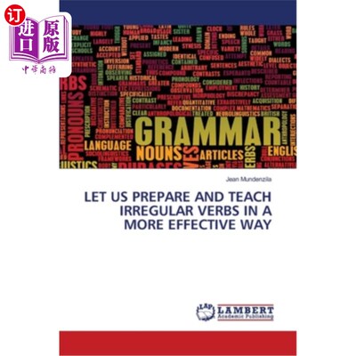 海外直订Let Us Prepare and Teach Irregular Verbs in a More Effective Way 让我们更有效地准备和教授不规则动词