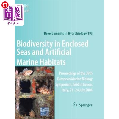 海外直订Biodiversity in Enclosed Seas and Artificial Marine Habitats: Proceedings of the 封闭海生物多样性与人工海洋