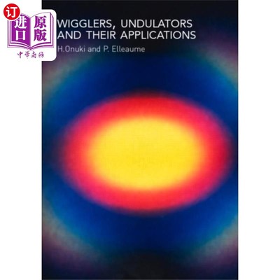 海外直订Undulators, Wigglers and Their Applications 波荡器、摇摆器及其应用