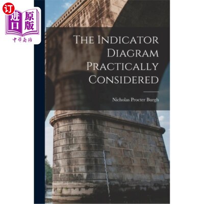 海外直订The Indicator Diagram Practically Considered 实际考虑的示功图