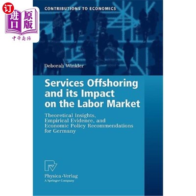 海外直订Services Offshoring and Its Impact on the Labor Market: Theoretical Insights, Em 服务业外包及其对劳动力市场