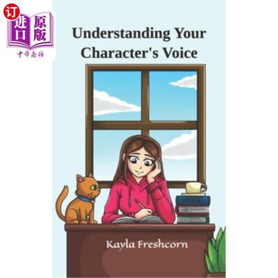 海外直订Understanding Your Character's Voice: Clear Advice About Writing Voice With Prac 理解你的角色的声音：清晰的