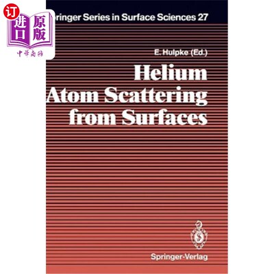 海外直订Helium Atom Scattering from Surfaces 氦原子表面散射