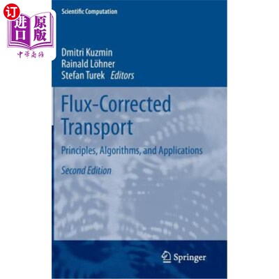 海外直订Flux-Corrected Transport: Principles, Algorithms, and Applications 通量校正传输:原理、算法和应用