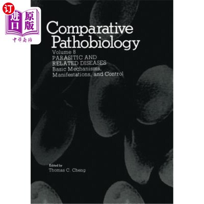 海外直订Parasitic and Related Diseases: Basic Mechanisms, Manifestations, and Control 寄生虫和相关疾病:基本机制、表