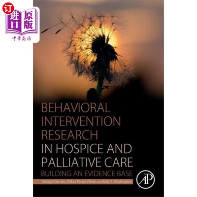 海外直订医药图书Behavioral Intervention Research in Hospice and ... 临终关怀与姑息治疗的行为干预研究