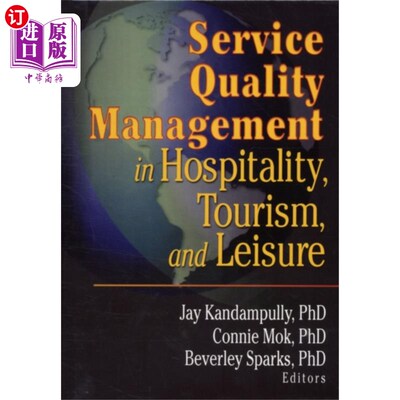 海外直订Service Quality Management in Hospitality, Touri... 酒店、旅游和休闲服务质量管理