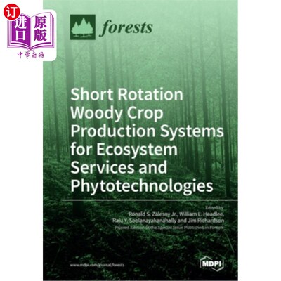 海外直订Short Rotation Woody Crop Production Systems for Ecosystem Services and Phytotec 生态系统服务和植物技术的短