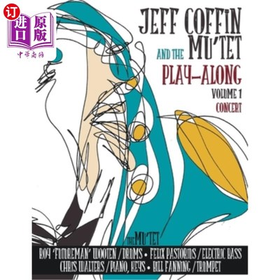 海外直订JEFF COFFIN & the MU'TET PLAY ALONG (Concert) 杰夫·科芬和穆特一起演奏（音乐会）