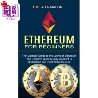 海外直订Ethereum for Beginners: The Ultimate Guide to the World of Ethereum (The Definit 面向初学者的以太坊:以太坊