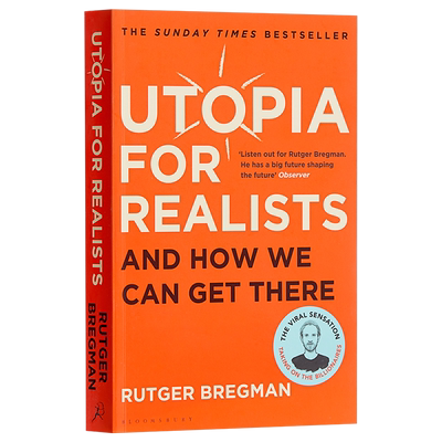 【中商原版】现实主义的乌托邦 英文原版 Utopia for Realists: And How We Can Get There Rutger Bregman 社科哲学