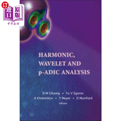 海外直订Harmonic, Wavelet And P-adic Analysis 谐波、小波和P-adic分析