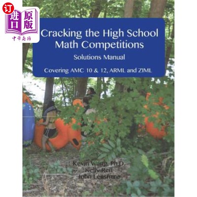 海外直订Cracking the High School Math Competitions Solutions Manual: Covering AMC 10 & 1 破解高中数学竞赛解决方案手