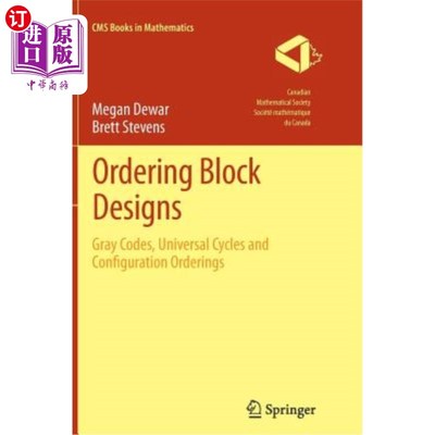 海外直订Ordering Block Designs: Gray Codes, Universal Cycles and Configuration Orderings 排序块设计：格雷码、通用循