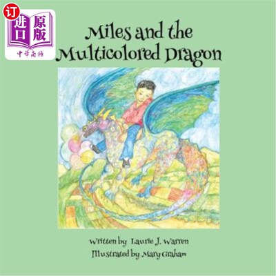 海外直订Miles and the Multicolored Dragon 迈尔斯和五彩龙