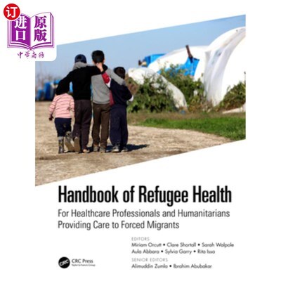 海外直订医药图书Handbook of Refugee Health: For Healthcare Professionals and Humanitarians Provi