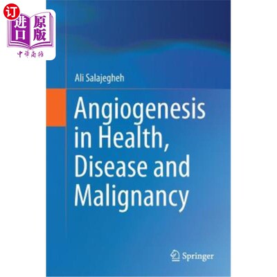 海外直订医药图书Angiogenesis in Health, Disease and Malignancy 健康、疾病和恶性肿瘤中的血管生成