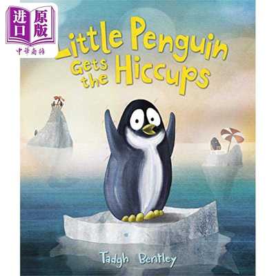 进口原版 *小企鹅打嗝了 Little Penguin Gets the Hiccups 英文原版 儿童绘本 动物故事图画书 精装进口童书 4-8岁   Harper Coll