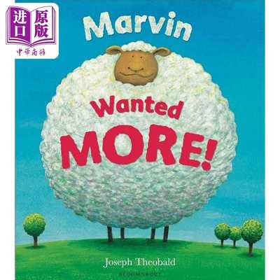 进口原版 *贪心的小绵羊马尔文 Marvin Wanted More! 英文原版 儿童绘本 动物故事图画书 精品绘本 进口图书 Blooms   Bloomsbury