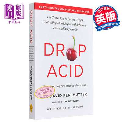 进口原版 *疯狂的尿酸 不止是痛风 Drop Acid The Surprising New Science of Uric Acid 英文原版 David Perlmutte   Hodder