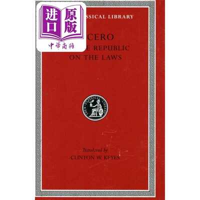 进口原版 *西塞罗 论共和国 论法律 拉丁语 英文双语 英文原版 On the Republic On the Laws Cicero   Harvard University Press