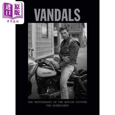 进口原版 *Vandals: The Photography of The Bikeriders 进口艺术 摩托骑士   Insight Editions