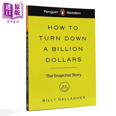 进口原版 *企鹅小读本2级 如何拒绝10亿美元Snapchat故事Penguin Readers Level 2 How to Turn Down a Billion Dol   penguin uk