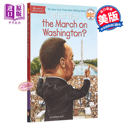 进口原版 *[英文原版]What Was the March on Washington? 三月份在华盛顿是什么？   Grosset & Dunlap