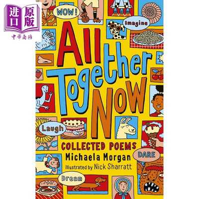 进口原版 *一起来吧 迈克拉 摩根趣味寓教诗集 All Together Now 英文原版 Michaela Morgan Nick Sharratt   Otter-Barry Books