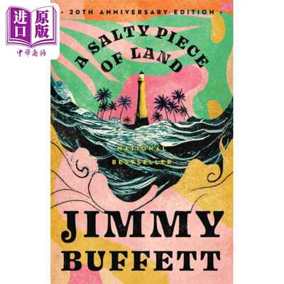 进口原版 *吉米巴菲特 一片咸味的土地 A Salty Piece of Land 20th Anniversary Edition 英文原版 Jimmy Buffett   Little Brown