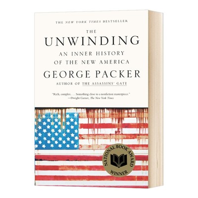 进口原版 变局 新美国的内在历史 英文原版 The Unwinding: An Inner History of the New America 下沉年代 George Packer进口