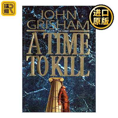 进口原版 A Time to Kill 杀戮时刻 同名电影原著小说 John Grisham约翰·格里森姆 精装   Doubleday