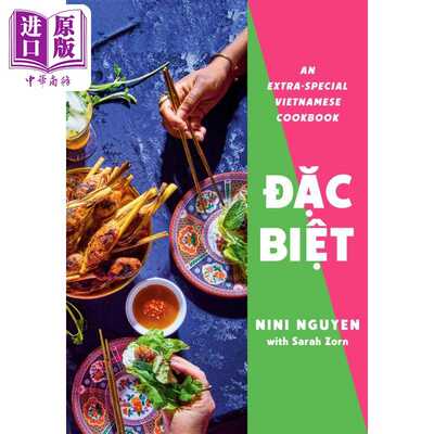 进口原版 *Dac Biet 特色越南食谱 Dac Biet An Extra Special Vietnamese Cookbook 英文原版 Nini Nguyen 东南亚   Random House